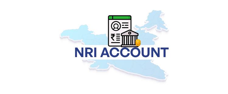 NRI Account: Types, Benefits & How to Choose the Right One
